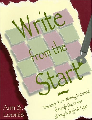Write from the Start: Discover Your Writing Potential Through the Power ...