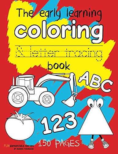 The early learning coloring & letter tracing book: 150 page children's ...