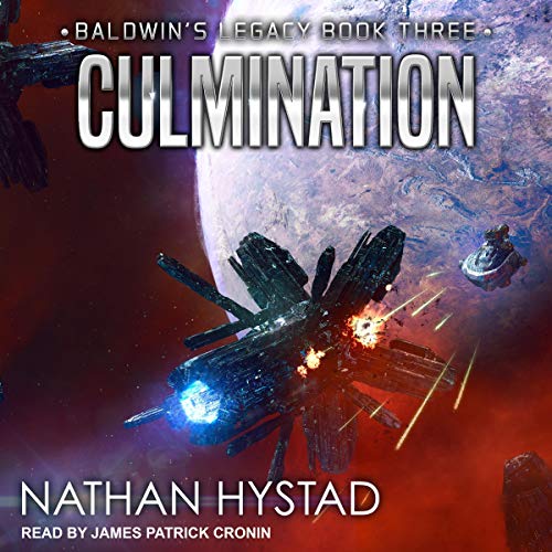 Amazon.com: Culmination: Baldwin’s Legacy, Book 3 (Audible Audio Edition): Nathan Hystad, James ...
