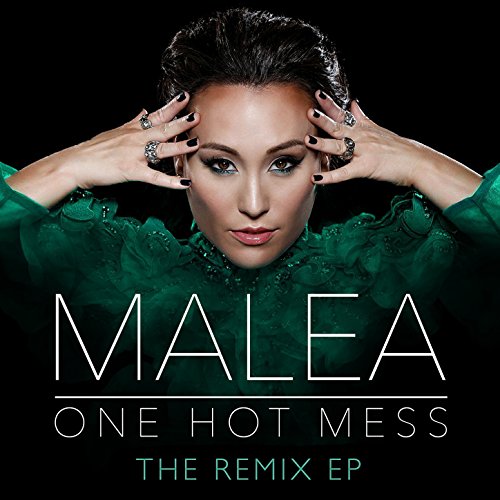 One Hot Mess - The Remix EP by Malea on Prime Music