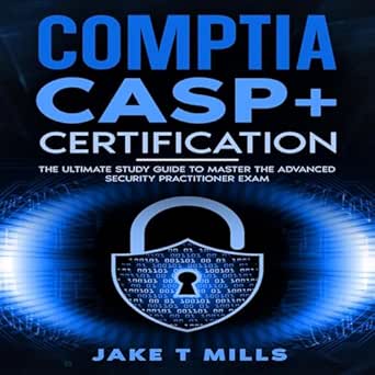 Amazon.com: CompTIA CASP+ Certification: The Ultimate Study Guide to Master the Advanced ...