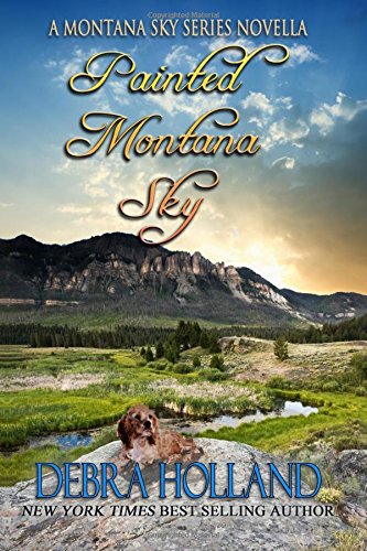 Painted Montana Sky: A Montana Sky Series Novella: Holland, Debra ...