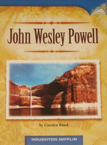 John Wesley Powell: Carolyn Bond: 9780547021836: Amazon.com: Books
