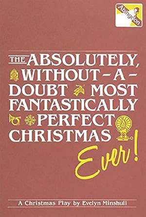 The Absolutely, Without-a-Doubt Most Fantastically Perfect Christmas ...