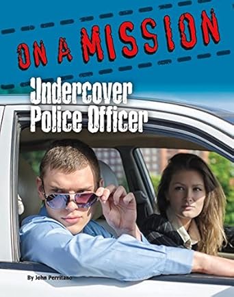 Amazon | Undercover Police Officer (On a Mission) | Perritano, John ...