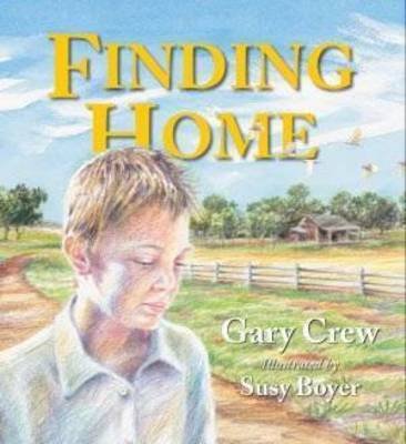 Finding Home: Dr Gary Crew, Susy Boyer: 9781876462871: Amazon.com: Books