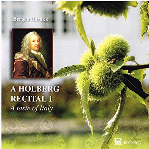 Play Holberg Recital 1: A Taste of Italy by Bergen Barokk on Amazon Music