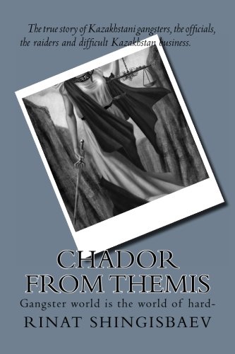 Chador from Themis: Shingisbaev, mr. Rinat: 9781490431574: Amazon.com ...