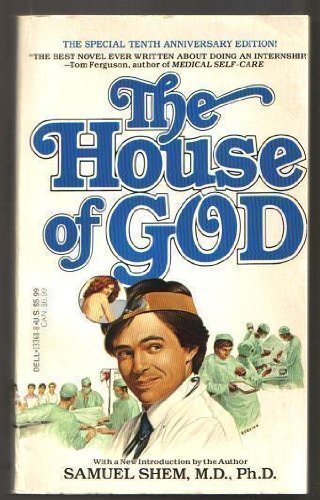 The House of God: samuel-shem: 9780440133711: Amazon.com: Books