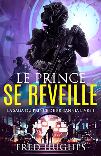 Le Prince se Réveille (La Saga du Prince de Britannia t. 1) eBook ...