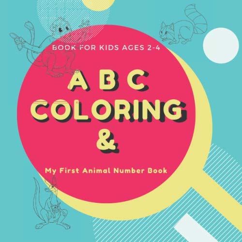 Amazon.com: A B C Coloring & My First Animal Number Book: Alphabet ...