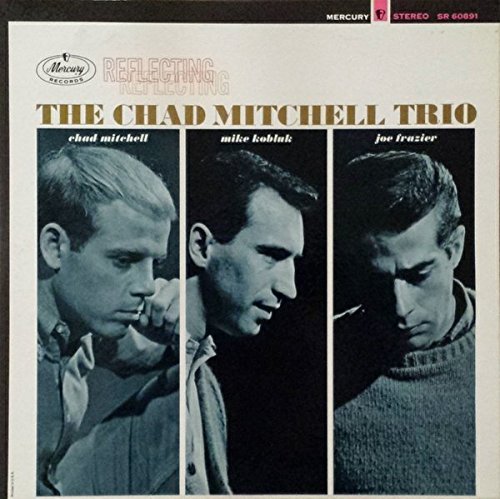 The Chad Mitchell Trio - Reflecting - Amazon.com Music