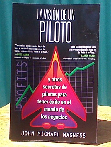 La vision de un piloto (Spanish Edition): John Michael Magness ...