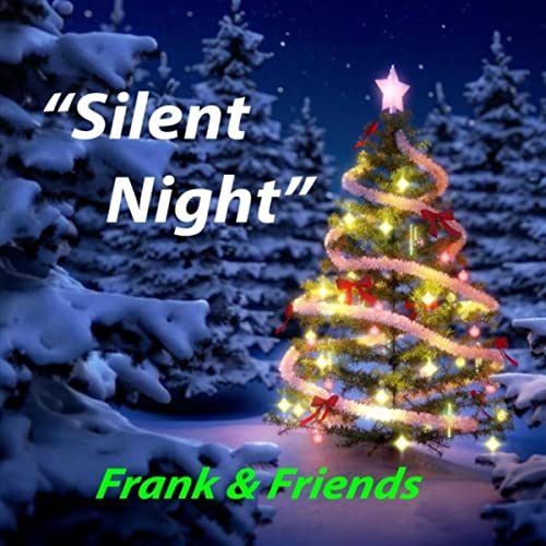 Silent Night de Frank & Friends & Rick Riso no Amazon Music Unlimited