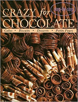 Crazy for Chocolate: Bay Books: 9780681244856: Amazon.com: Books