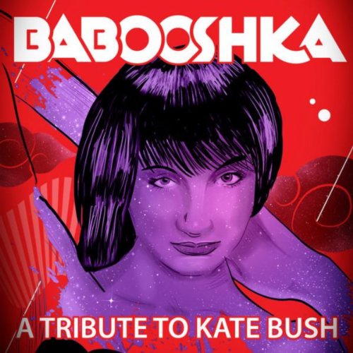 Riproduci Babooshka - A Tribute to Kate Bush di The Klone Orchestra su ...