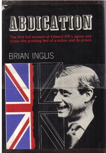 Abdication.: Inglis, Brian: Amazon.com: Books