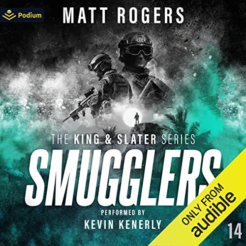 Smugglers: The King & Slater Series, Book 14 (Audio Download): Matt ...