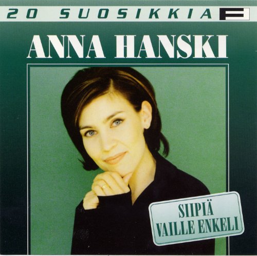 Play 20 Suosikkia / Siipiä vaille enkeli by Anna Hanski on Amazon Music