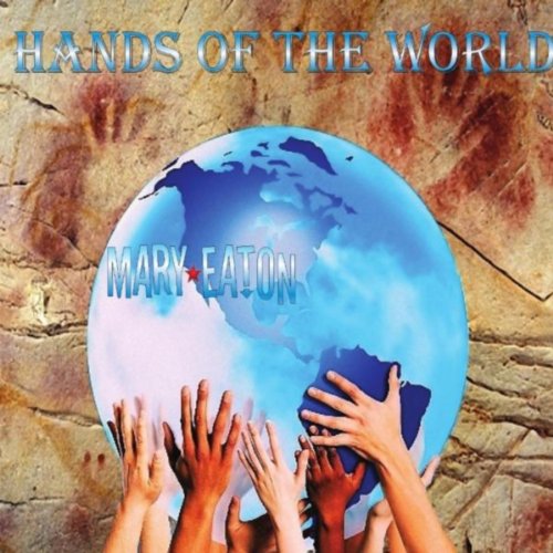 Play Hands of the World by Mary Eaton & Andy Kotz on Amazon Music