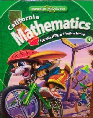 California Mathematics Grade 4 (Student Edition: Concepts, Skills, and ...