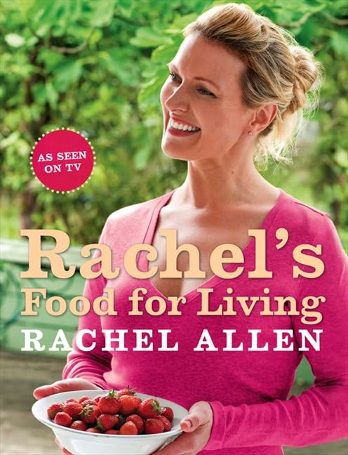 Rachel’s Food for Living: Amazon.co.uk: Allen, Rachel: 9780007288229: Books