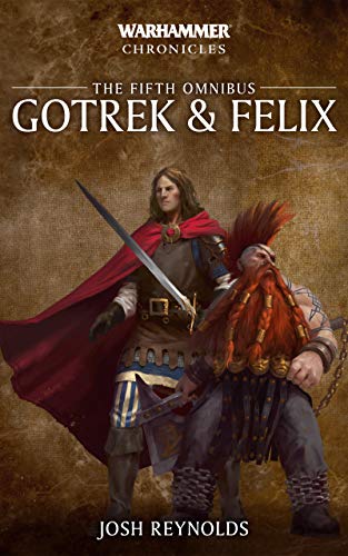 Amazon.com: Gotrek and Felix: The Fifth Omnibus eBook : Reynolds, Josh ...