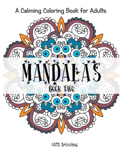 Mandalas Adult Coloring Book: A Calming Coloring Book for Adults ...