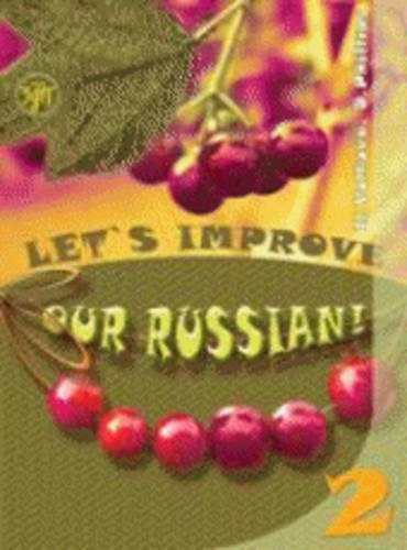 Let's Improve our Russian: Textbook 2: Volkova N.A., Phillips D ...