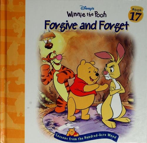 Forgive and forget (Disney's Winnie the Pooh): Sheryl Berk ...