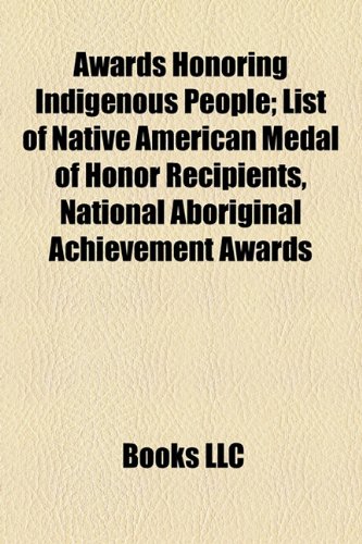 Awards Honoring Indigenous People: List of Native American Medal of ...