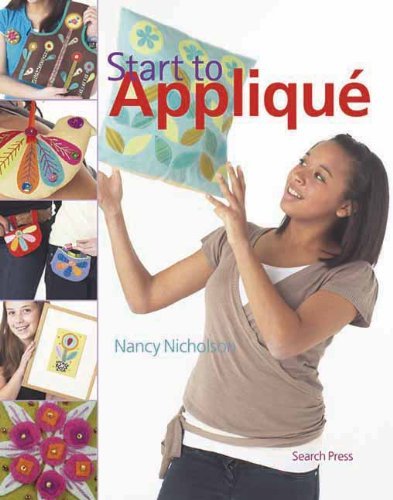 Start to Applique (Start to) by Nancy Nicholson (2008-06-16): Nancy ...