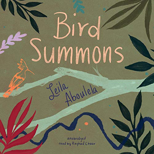 Amazon.com: Bird Summons (Audible Audio Edition): Leila Aboulela ...