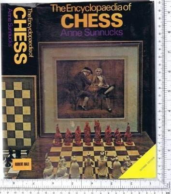 Encyclopedia of Chess: Sunnucks, Anne: 9780709146971: Amazon.com: Books