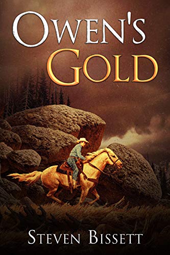 Owen's Gold: (Jase Walker Western Book 1) eBook : Bissett, Steven ...