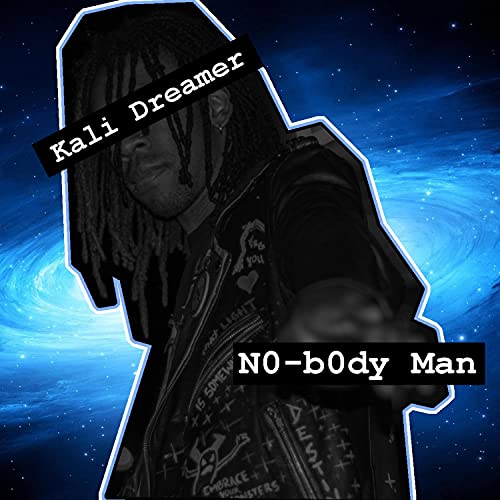 N0-B0dy Man de Kali Dreamer en Amazon Music Unlimited
