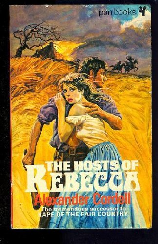 Hosts of Rebecca: Alexander Cordell: 9780330101523: Amazon.com: Books
