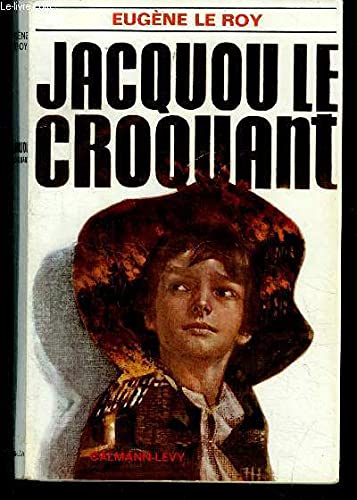 Jacquou le croquant: Eugène Le Roy: Amazon.com: Books
