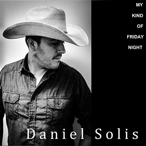 Amazon.com: My Kind of Friday Night : Daniel Solis: Digital Music