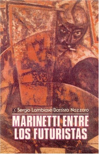Amazon.com: Marinetti entre los futuristas (Spanish Edition ...
