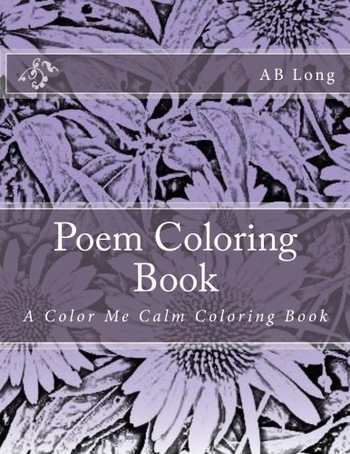 Poem Coloring Book: A Color Me Calm Coloring Book: Amazon.co.uk: Long ...