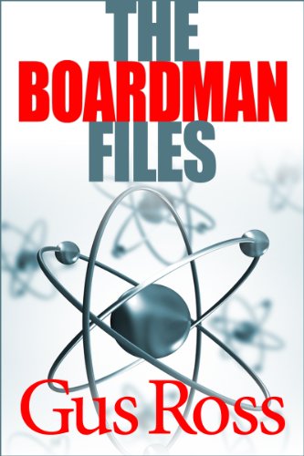 The Boardman Files - Kindle edition by Ross, Gus. Mystery, Thriller ...