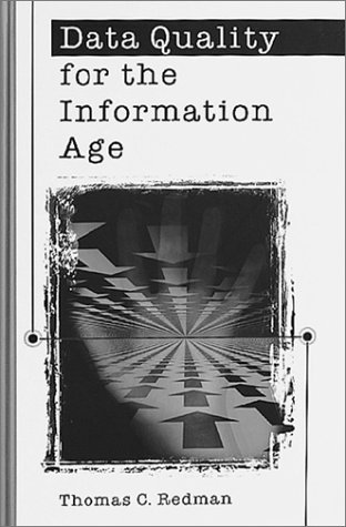 Data Quality For The Information Age: 1st (First) Edition: Thomas C ...