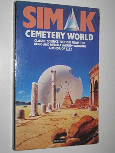 Cemetery World: Amazon.co.uk: Simak, Clifford D.: 9780413419903: Books