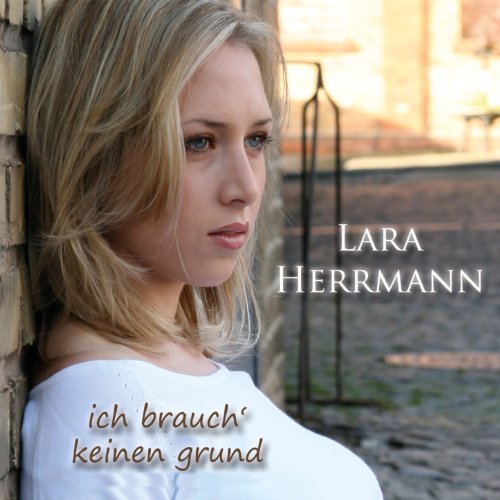 Amazon.com: Ich brauch' keinen Grund : Lara Herrmann: Digital Music