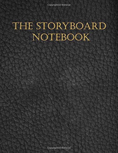 The storyboard notebook: A notebook with storyboard templates to sketch ...