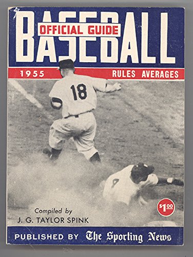 OFFICIAL BASEBALL GUIDE, 1955: Spink, J.G. Taylor, Editor, Photo ...