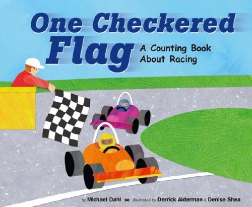 One Checkered Flag: A Counting Book About Racing: Dahl, Michael ...