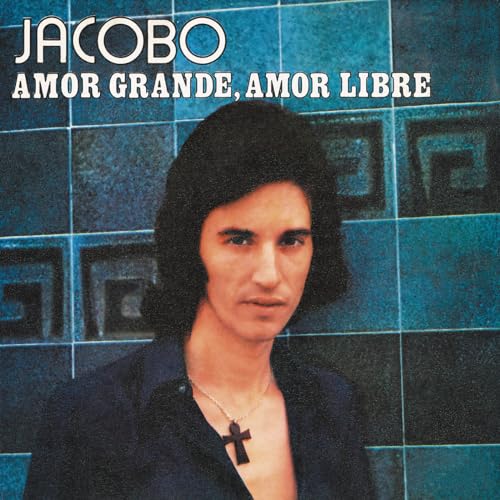 Play Amor Grande, Amor Libre (Remasterizado 2024) by Jacobo on Amazon ...