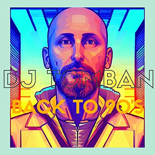 Écouter Back To 90's par Dj Tomban sur Amazon Music Unlimited
